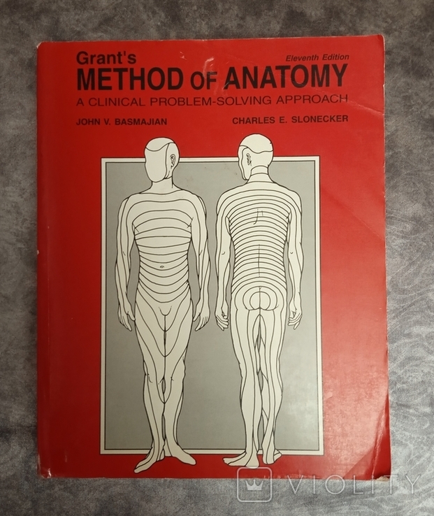 Grant's Method of Anatomy A Clinical problem-solving approach 11 ed ...