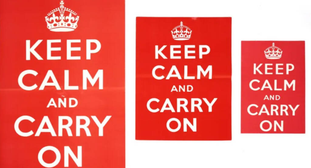 "Keep Calm and Carry On": Three World War II posters to be sold in ...